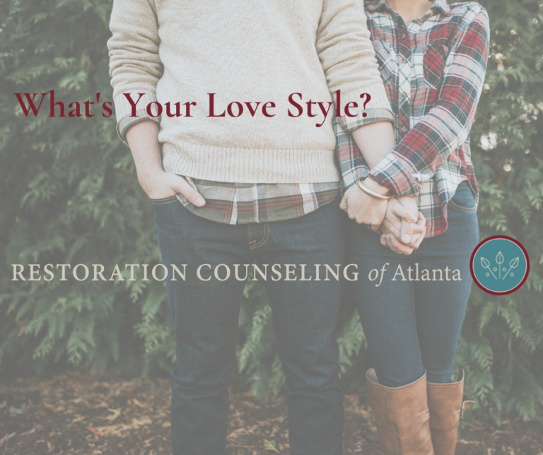What's Your Love Style? - Restoration Counseling of Atlanta