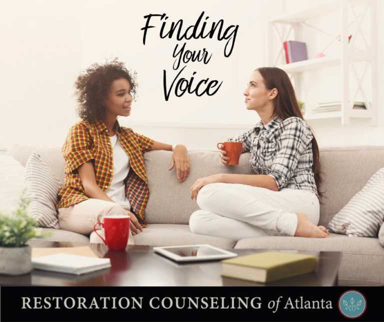 Finding Your Voice - Restoration Counseling of Atlanta